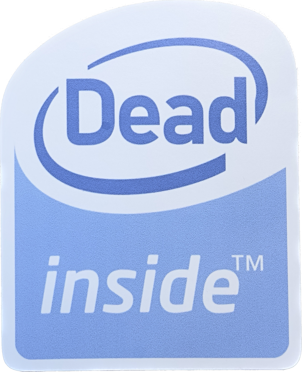 ‘Dead Inside’ Intel Pentium Legacy Sticker ( 3.0” x 3.7” ) – Elite ...